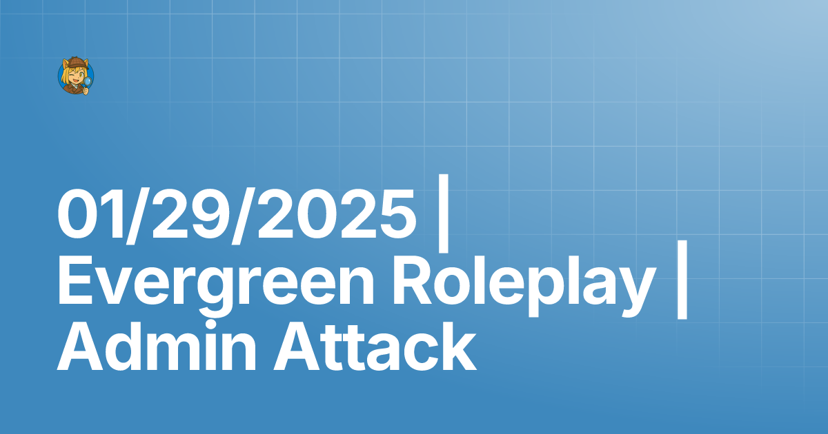 01/29/2025 | Evergreen Roleplay | Admin Attack | VRC Exposed | Roleplay